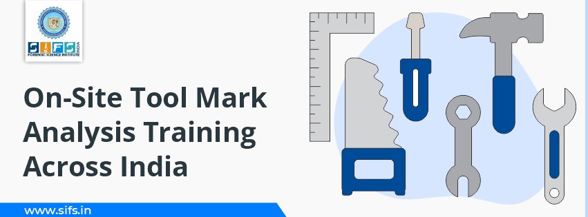 On-Site Tool Mark Analysis Training Across India
